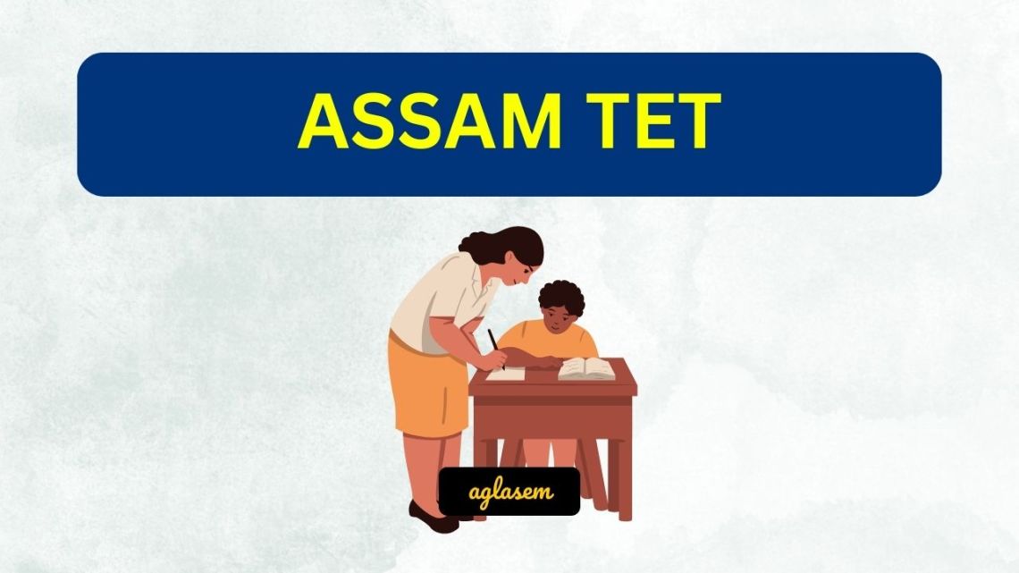 Assam TET - AglaSem Career